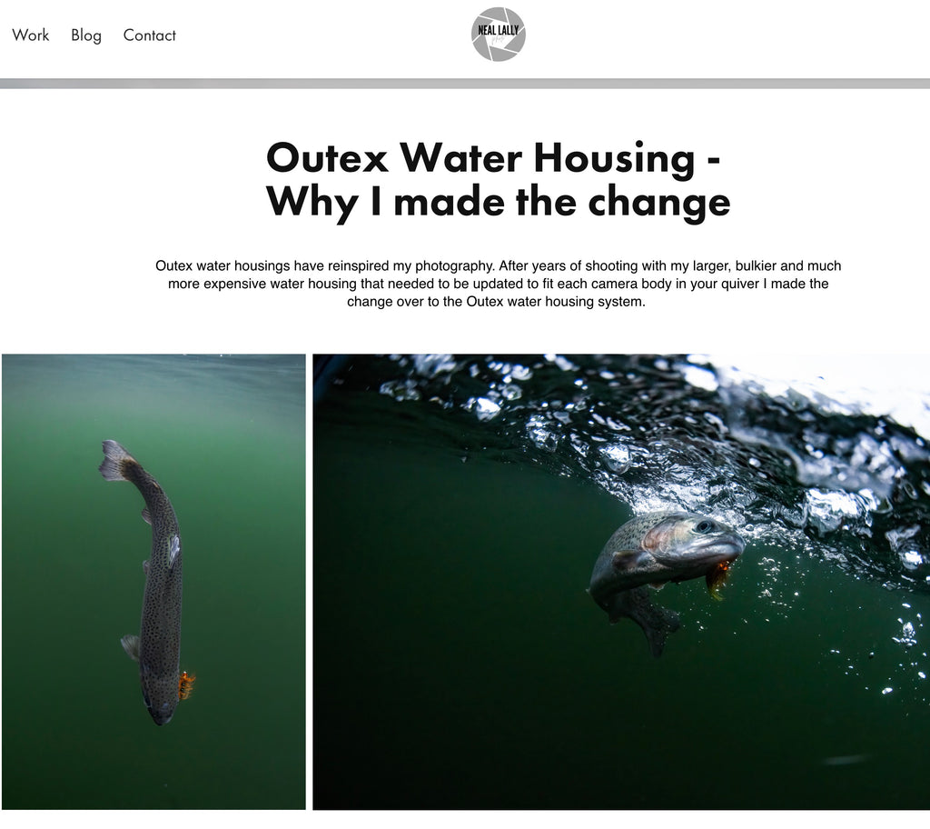 Why I made the change to Outex Water Housing by Neal Lally